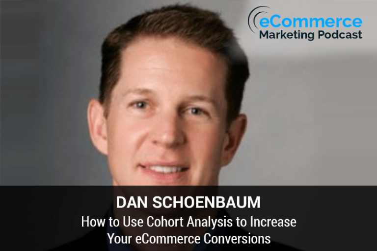 How to Use Cohort Analysis to Increase Your eCommerce Conversions ...